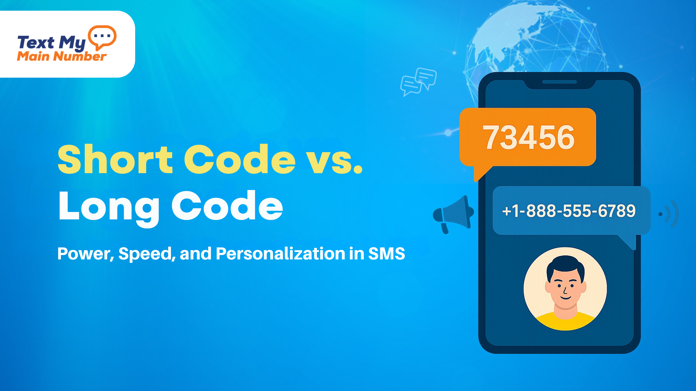 Long Codes vs. Short Codes for SMS: What’s the Difference and Which Is Right for Your Business?